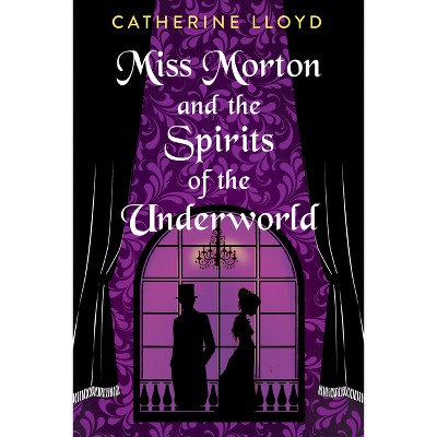 Miss Morton And The Spirits Of The Underworld - (a Miss Morton Mystery ...