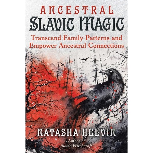 Ancestral Slavic Magic - By Natasha Helvin (paperback) : Target