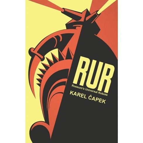 R.u.r. Or, Rossum's Universal Robots - By Karel Č & Apek (paperback) : Target