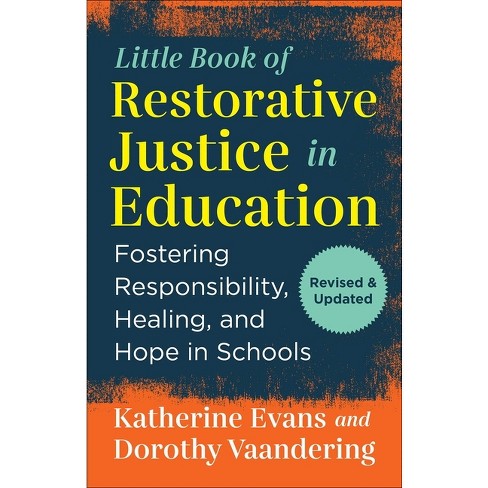 The Little Book Of Restorative Justice In Education - (justice And ...