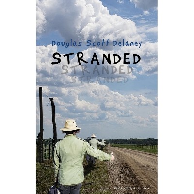 Stranded - by Douglas Delaney (Paperback) : Target