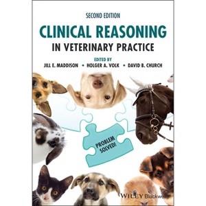 Clinical Reasoning in Veterinary Practice - 2nd Edition by Jill E ...