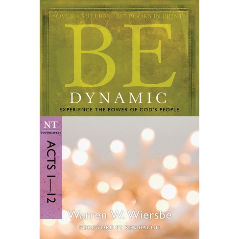 Be Dynamic - (be Series Commentary) 2nd Edition By Warren W Wiersbe ...