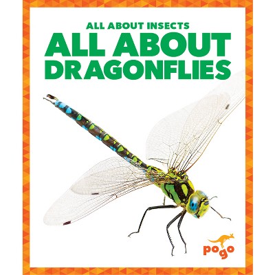 The Story Of The Dragonfly - By Debbie Sorrells (hardcover) : Target