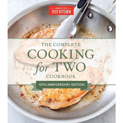 The Complete Cooking For Two Cookbook, 10th Anniversary Gift Edition ...