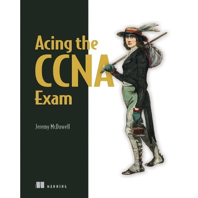 Acing The Ccna Exam - By Jeremy Mcdowell (paperback) : Target