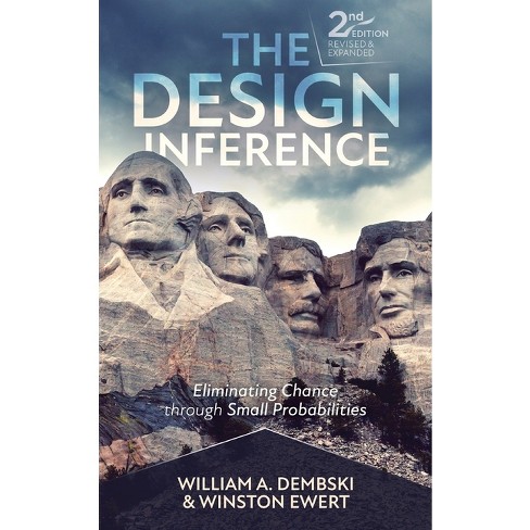 The Design Inference - 2nd Edition By William A Dembski & Winston Ewert ...