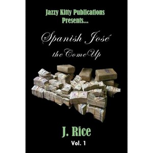 Spanish José - (Vol) by J Rice (Paperback) : Target