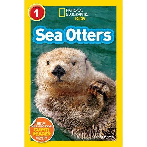 Sea Otters ( National Geographic Kids, Level 1) (paperback) By Laura ...