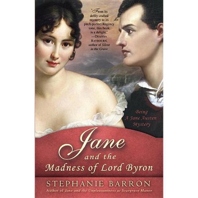 Jane And The Madness Of Lord Byron - (being A Jane Austen Mystery) By ...