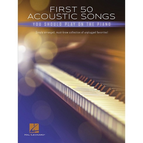 Hal Leonard First 50 Acoustic Songs You Should Play On Piano Easy Piano ...