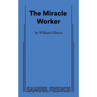 The Miracle Worker - By William Gibson (paperback) : Target