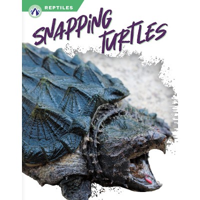Snapping Turtles - By Shannon Jade (paperback) : Target