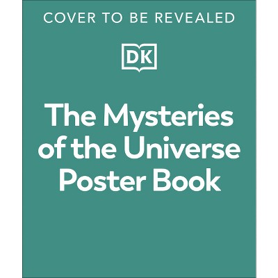 The Mysteries Of The Universe Poster Book - (dk Children's Anthologies ...