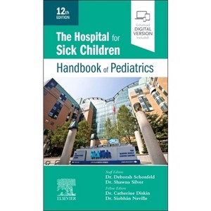 The Hospital for Sick Children Handbook of Pediatrics - 12th Edition ...