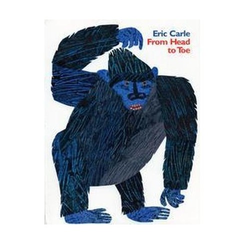 From Head To Toe (Hardcover) (Eric Carle) : Target