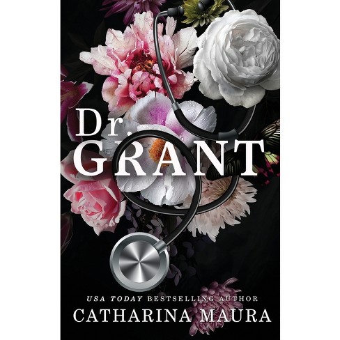 Dr. Grant - By Catharina Maura (paperback) : Target