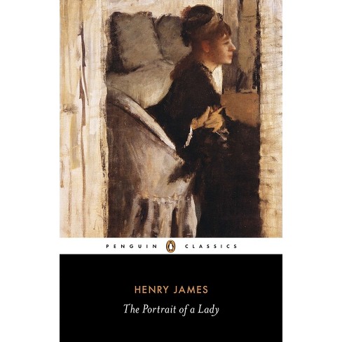 The Portrait Of A Lady - (penguin Classics) By Henry James (paperback ...