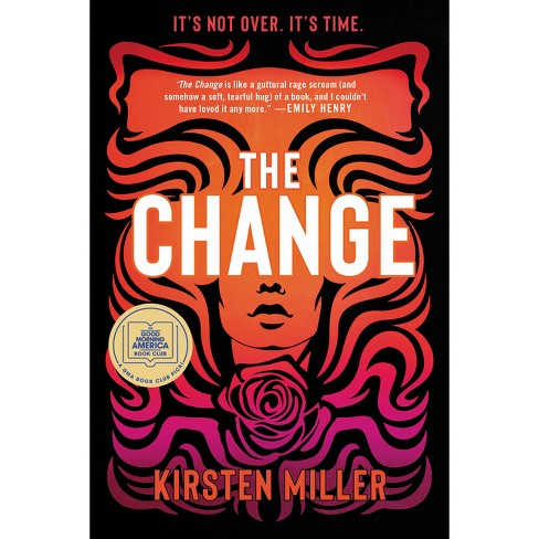 The Change - By Kirsten Miller (paperback) : Target