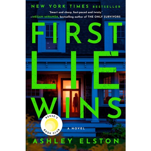 First Lie Wins - By Ashley Elston (hardcover) : Target