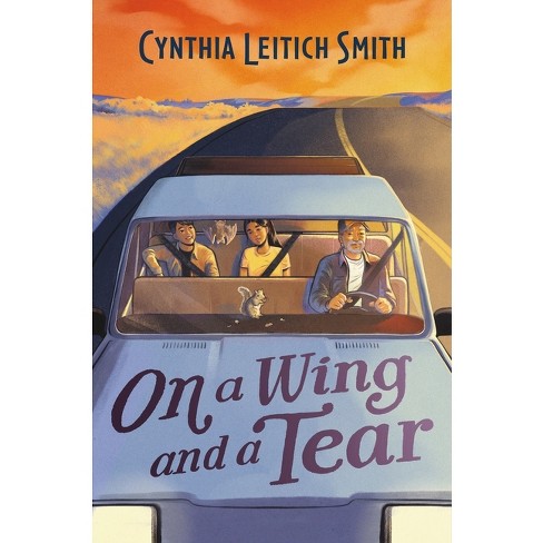 On A Wing And A Tear - By Cynthia Leitich Smith (hardcover) : Target