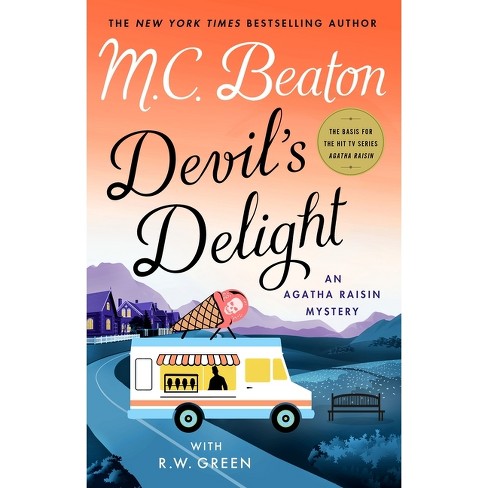 Devil's Delight - (agatha Raisin) By M C Beaton & R W Green (hardcover ...