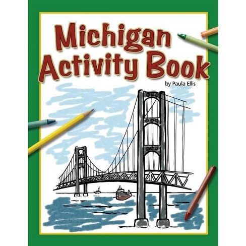 Michigan Activity Book - (color And Learn) By Paula Ellis (paperback ...