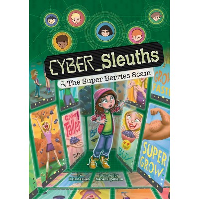 The Super Berries Scam - (cyber Sleuths) By Natasha Deen (hardcover ...
