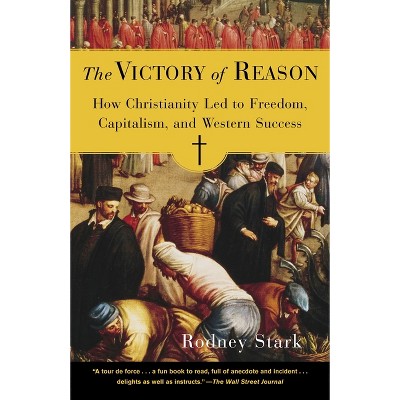 The Victory of Reason - Annotated by Rodney Stark (Paperback) : Target