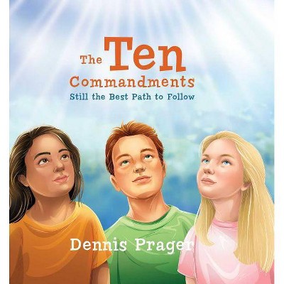The Ten Commandments - By Dennis Prager (hardcover) : Target