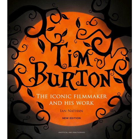 Tim Burton - (iconic Filmmakers) By Ian Nathan (hardcover) : Target