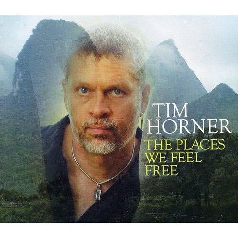 Tim Horner - The Places We Feel Free (cd) : Target