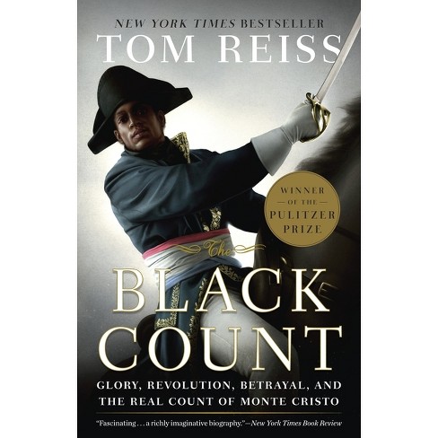 The Black Count - By Tom Reiss (paperback) : Target
