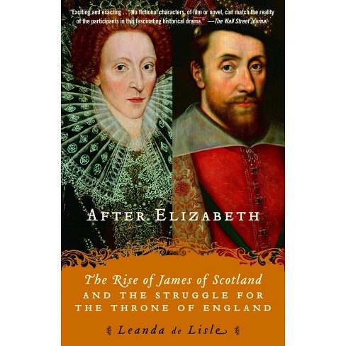 After Elizabeth - By Leanda De Lisle (paperback) : Target