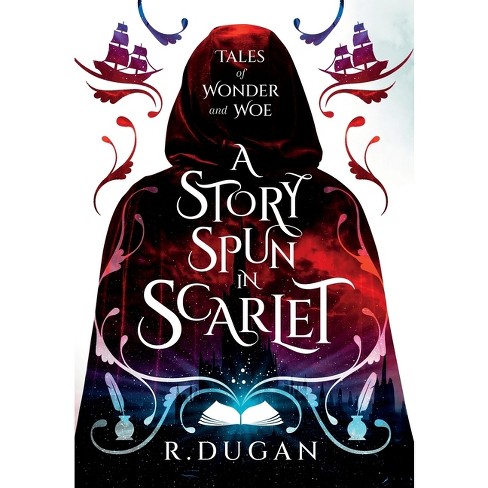 A Story Spun In Scarlet - By Renee Dugan : Target