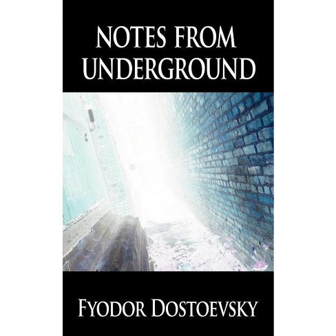 Notes From Underground - By Fyodor Mikhailovich Dostoevsky (hardcover ...