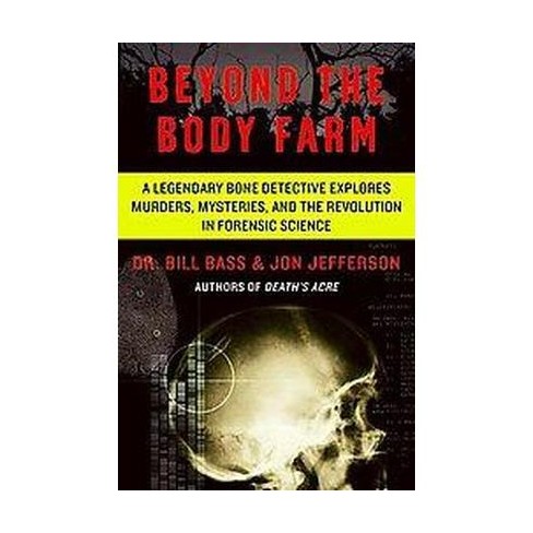 Beyond The Body Farm - By Bill Bass & Jon Jefferson (paperback) : Target