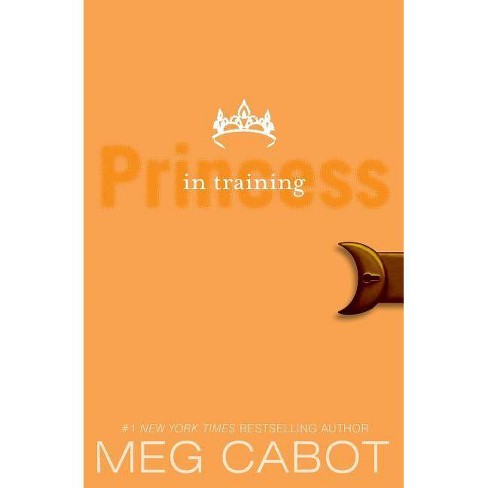 The Princess Diaries, Volume Vi: Princess In Training - By Meg Cabot ...