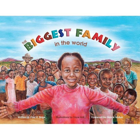 The Biggest Family In The World - By Paul H Boge (paperback) : Target