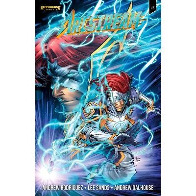 Arcstream - by Andrew Rodriguez (Paperback) : Target