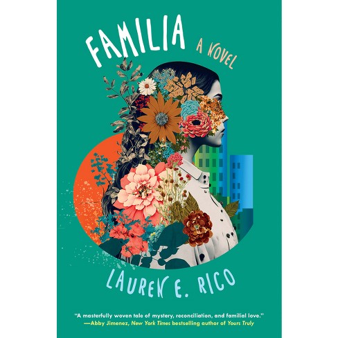 Familia - By Lauren E Rico (paperback) : Target