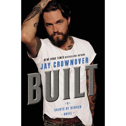 Built - (saints Of Denver) By Jay Crownover (paperback) : Target