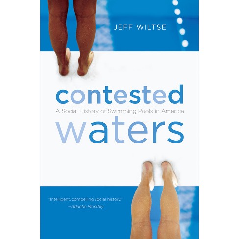 Contested Waters - By Jeff Wiltse (paperback) : Target