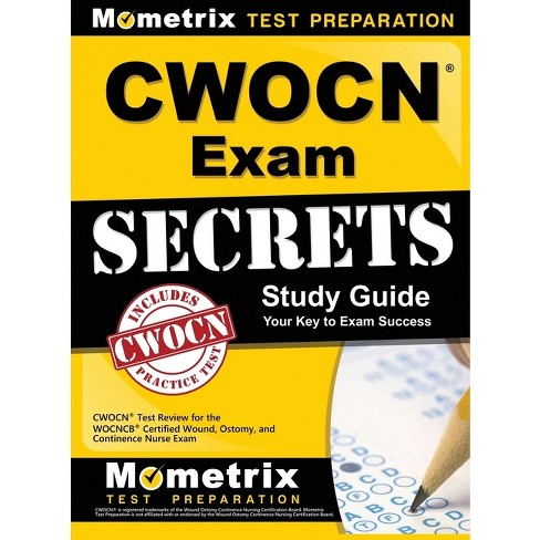 Cwocn Exam Secrets Study Guide - By Mometrix Wound Care Certification ...