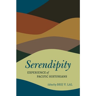 Serendipity - By Brij V Lal & Doug Munro (hardcover) : Target