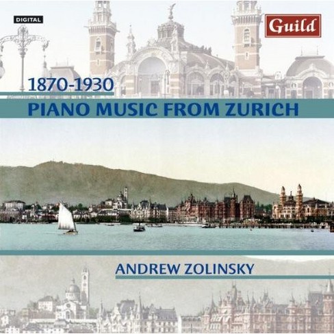 Andrew Zolinsky - Piano Music From Zurich 1870-1930 (cd) : Target