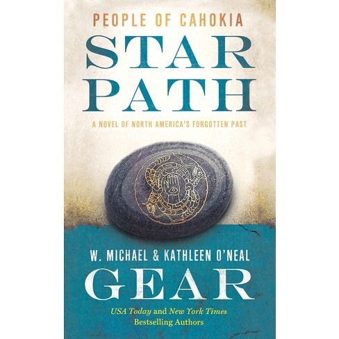 Star Path - (north America's Forgotten Past) By W Michael Gear ...