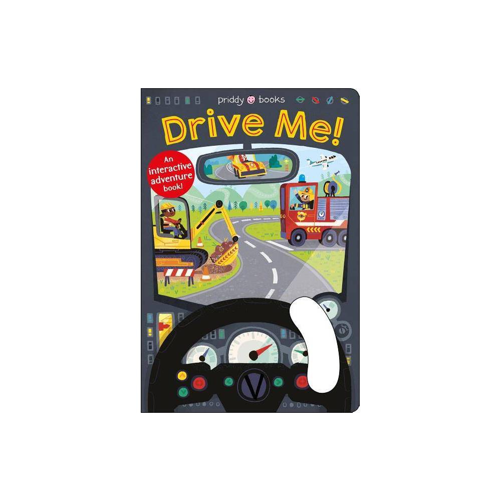 ISBN 9780312529840 - On the Move: Drive Me! (Board Book) | upcitemdb.com