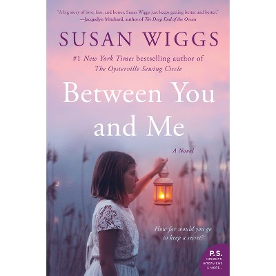 Between You and Me - by Susan Wiggs (Paperback) : Target