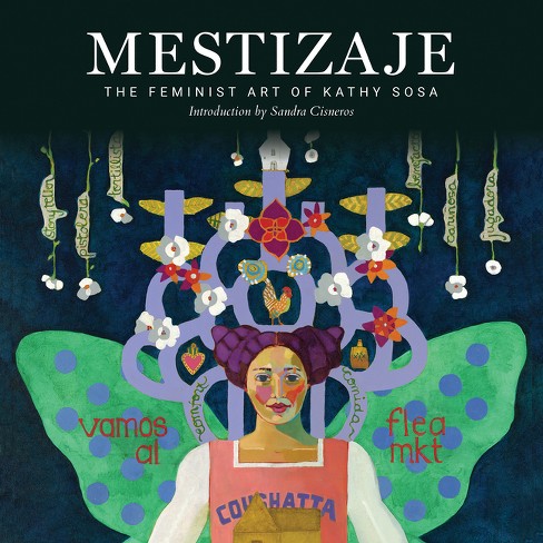 Mestizaje - By Kathy Sosa (hardcover) : Target